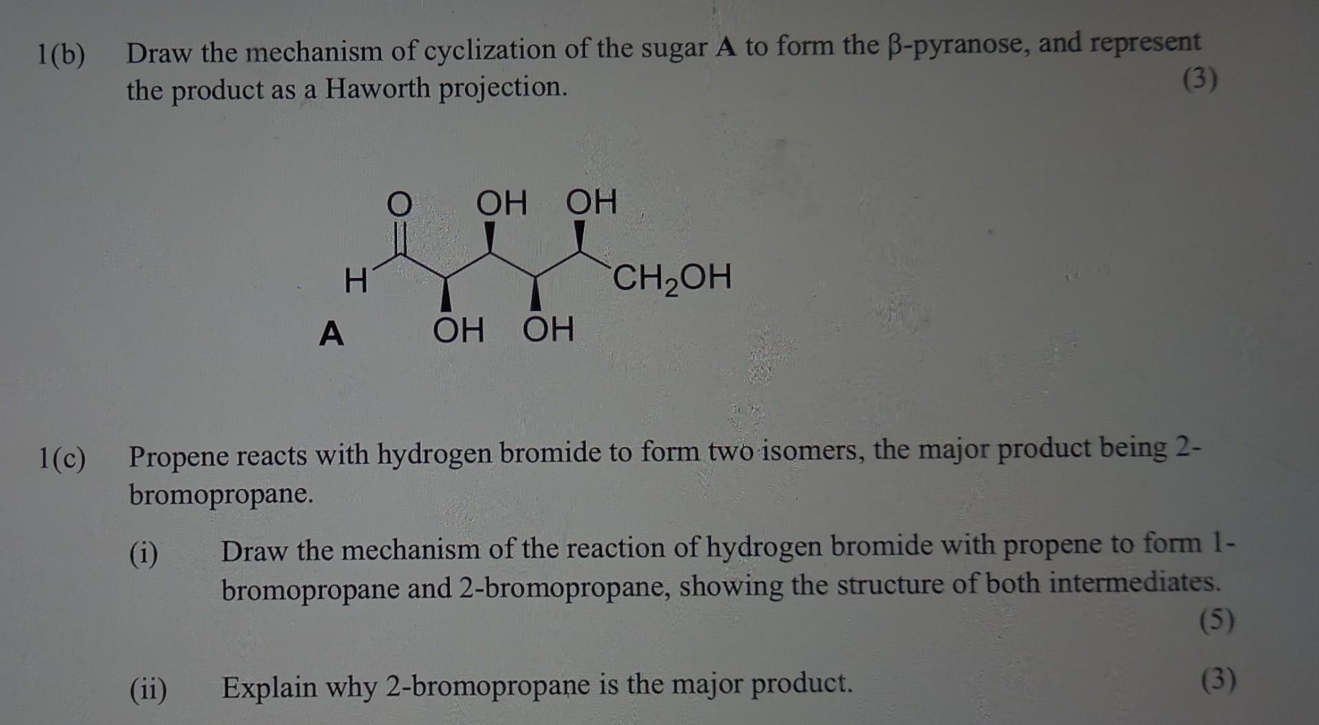 Solved 1(b) Draw the mechanism of cyclization of the sugar A | Chegg.com
