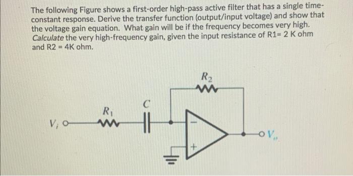 Solved The following Figure shows a first-order high-pass | Chegg.com