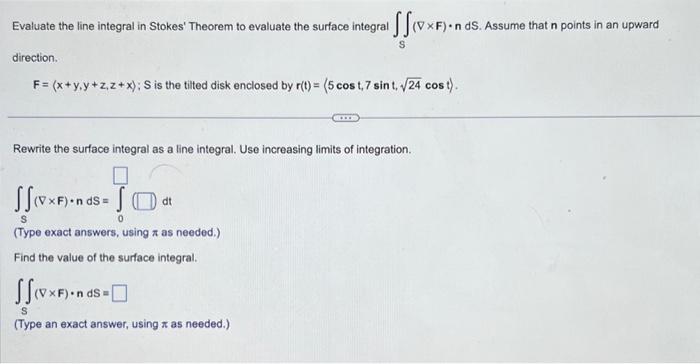Solved Evaluate the line integral in Stokes' Theorem to | Chegg.com