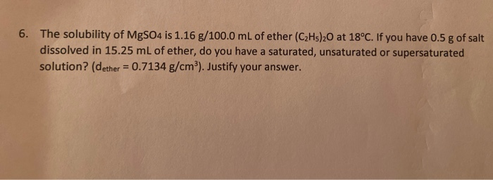 Solved 6. The solubility of MgSO4 is 1.16 g/100.0 mL of | Chegg.com