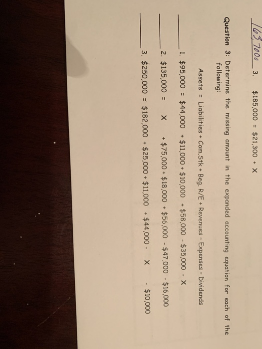 Solved 167000_3. $185,000 = $21,300 + X Question 3: | Chegg.com