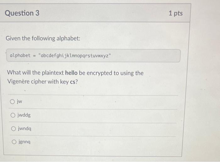 Solved Given the following alphabet: alphabet = | Chegg.com