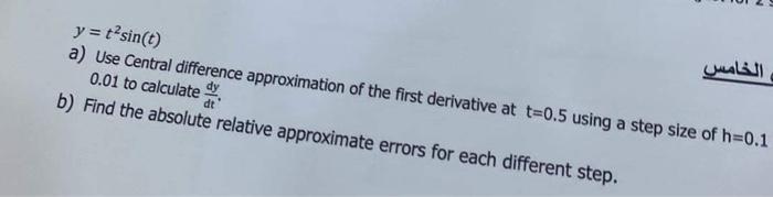 Solved y = t2sin(t) a) Use Central difference approximation | Chegg.com