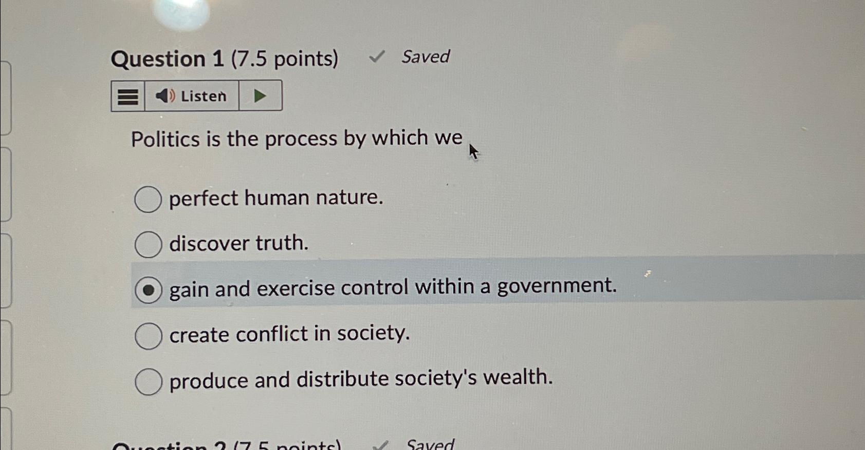 Solved Question 1 (7.5 ﻿points) ﻿SavedListenPolitics is the | Chegg.com