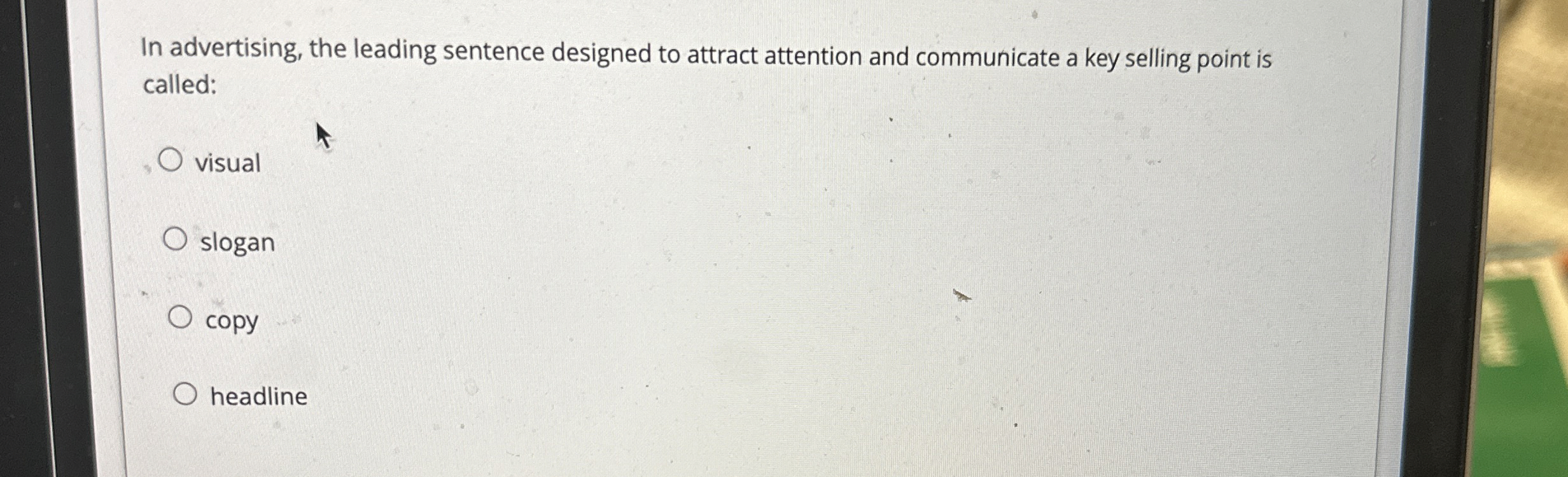 Solved In advertising, the leading sentence designed to | Chegg.com