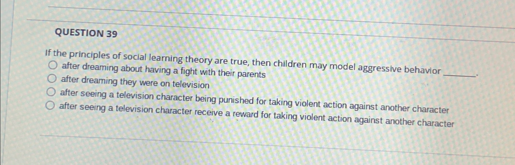 Solved QUESTION 39If the principles of social learning | Chegg.com