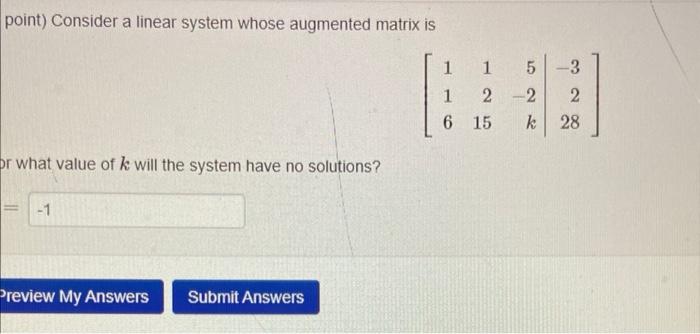 Solved point) Consider a linear system whose augmented | Chegg.com