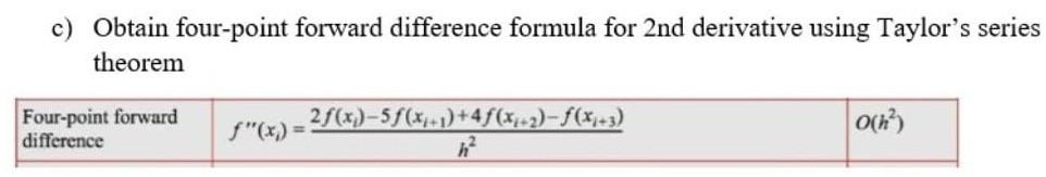 Solved c) Obtain four-point forward difference formula for 2 | Chegg.com