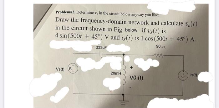 Solved (3) Draw the frequency domain network \& cabulote | Chegg.com