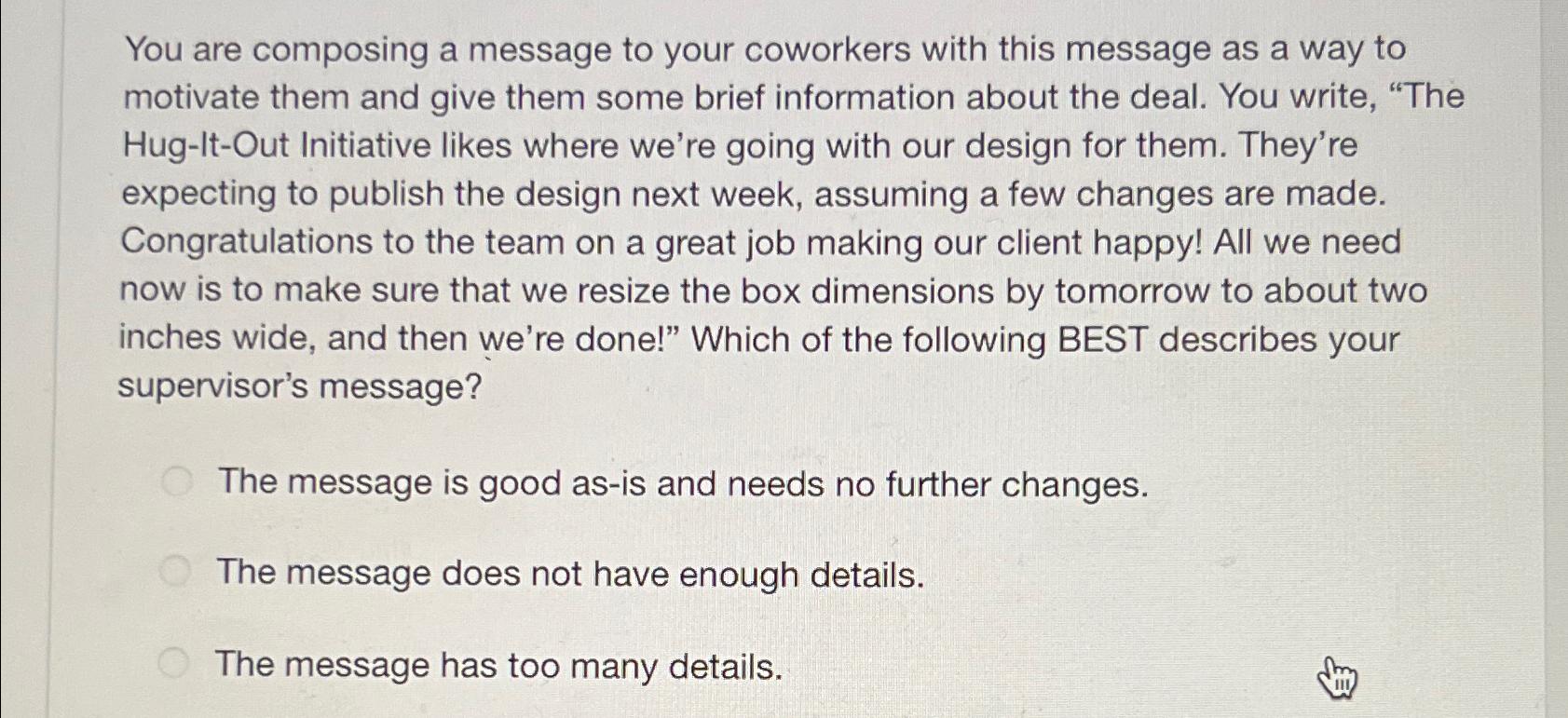 Solved You are composing a message to your coworkers with | Chegg.com