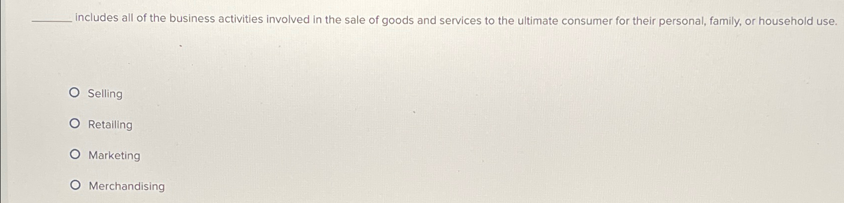 Solved includes all of the business activities involved in | Chegg.com