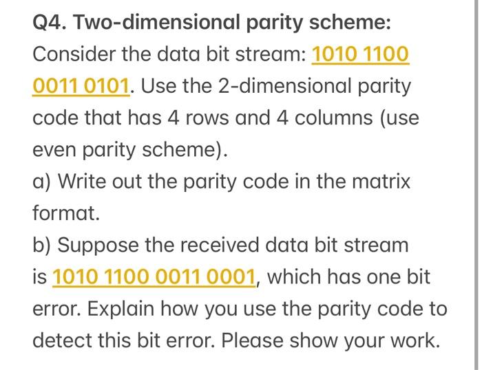 Solved Q4. Two-dimensional parity scheme: Consider the data | Chegg.com