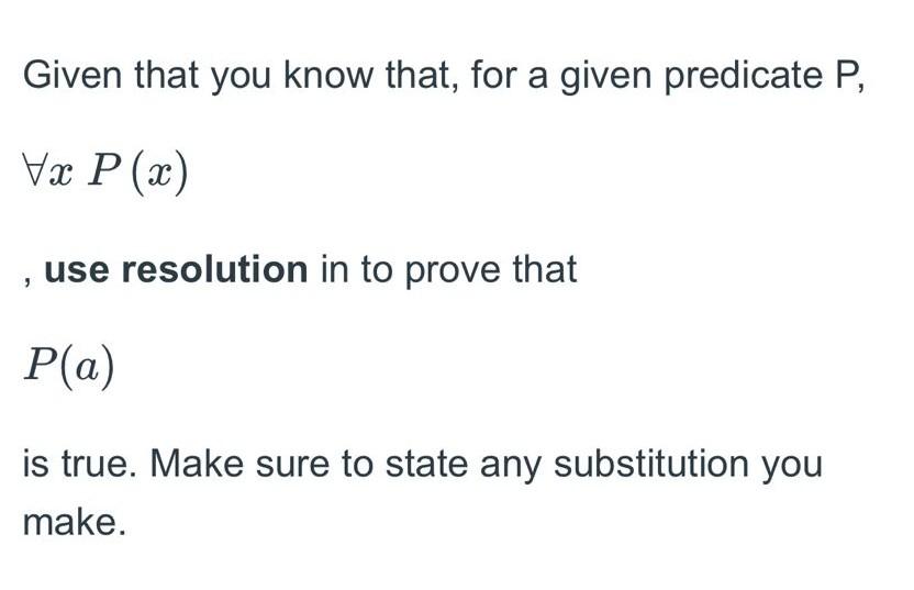 Solved Use resolution to find prove that the following set | Chegg.com