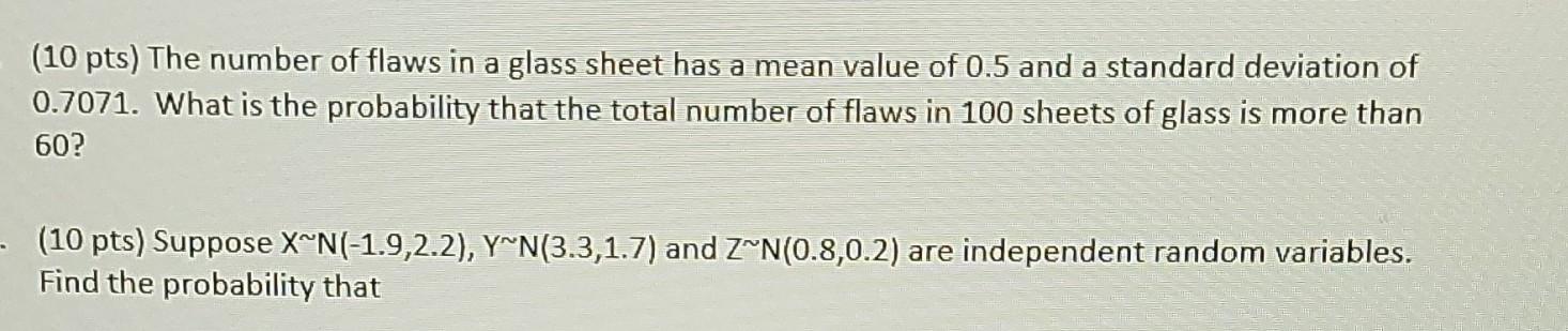Solved (10 pts) The number of flaws in a glass sheet has a | Chegg.com