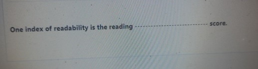 Solved One index of readability is the reading | Chegg.com