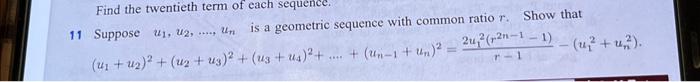 Solved 11 Suppose u1,u2,…,un is a geometric sequence with | Chegg.com