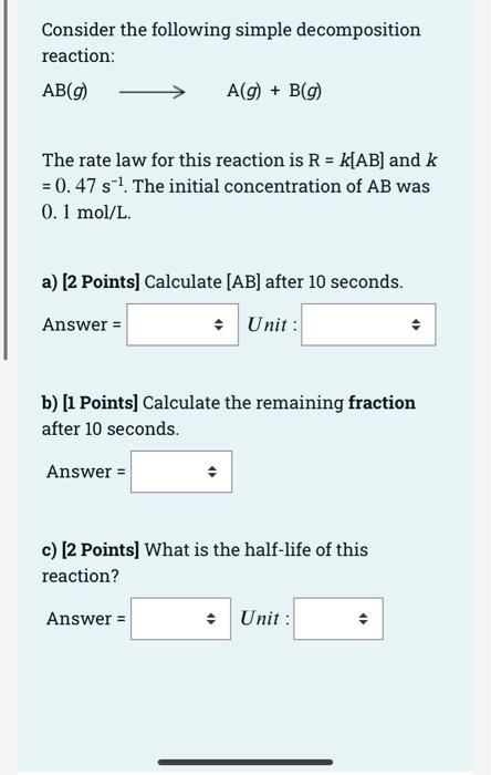 Solved Consider the following simple decomposition reaction: | Chegg.com
