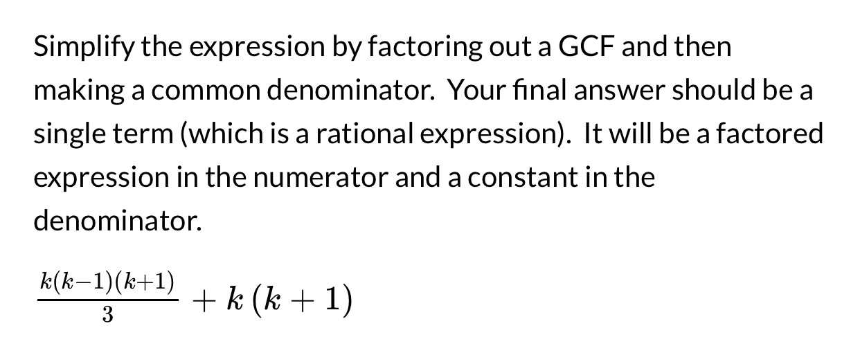 Solved Simplify the expression by factoring out a GCF and | Chegg.com