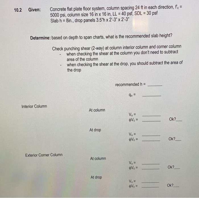 Solved 10.2 Given: Concrete flat plate floor system, column | Chegg.com