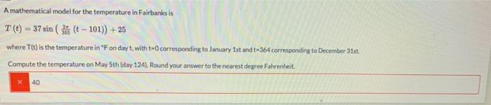 Solved A mathematical model for the temperature in Fairbanks | Chegg.com