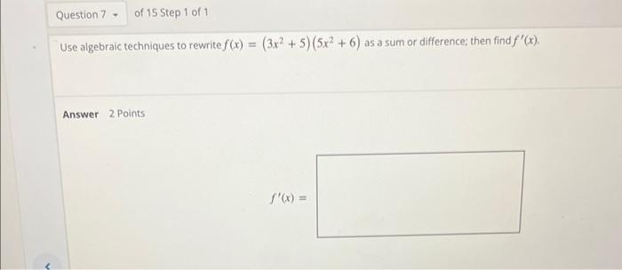 Solved Use algebraic techniques to rewrite | Chegg.com