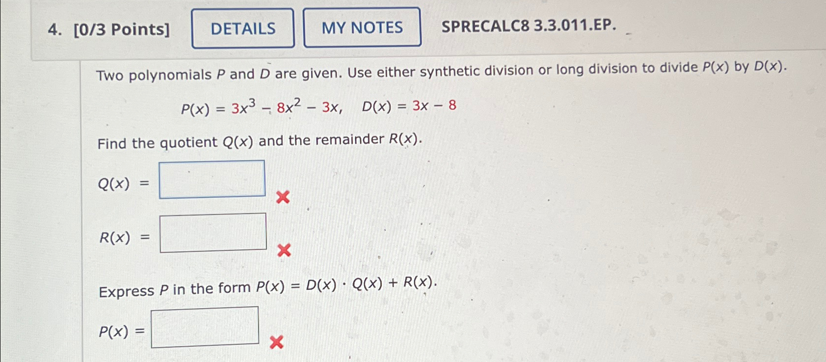 Solved [0/3 ﻿Points]SPRECALC8 3.3.011.EP.Two polynomials P | Chegg.com