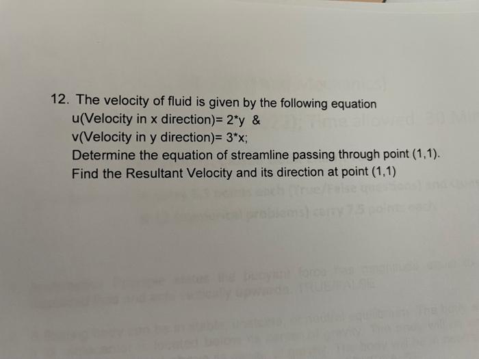 Solved 12. The velocity of fluid is given by the following | Chegg.com