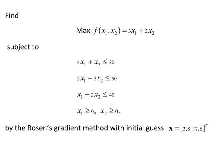Solved Find Maxf(x1,x2)=3x1+2x2 subject to | Chegg.com