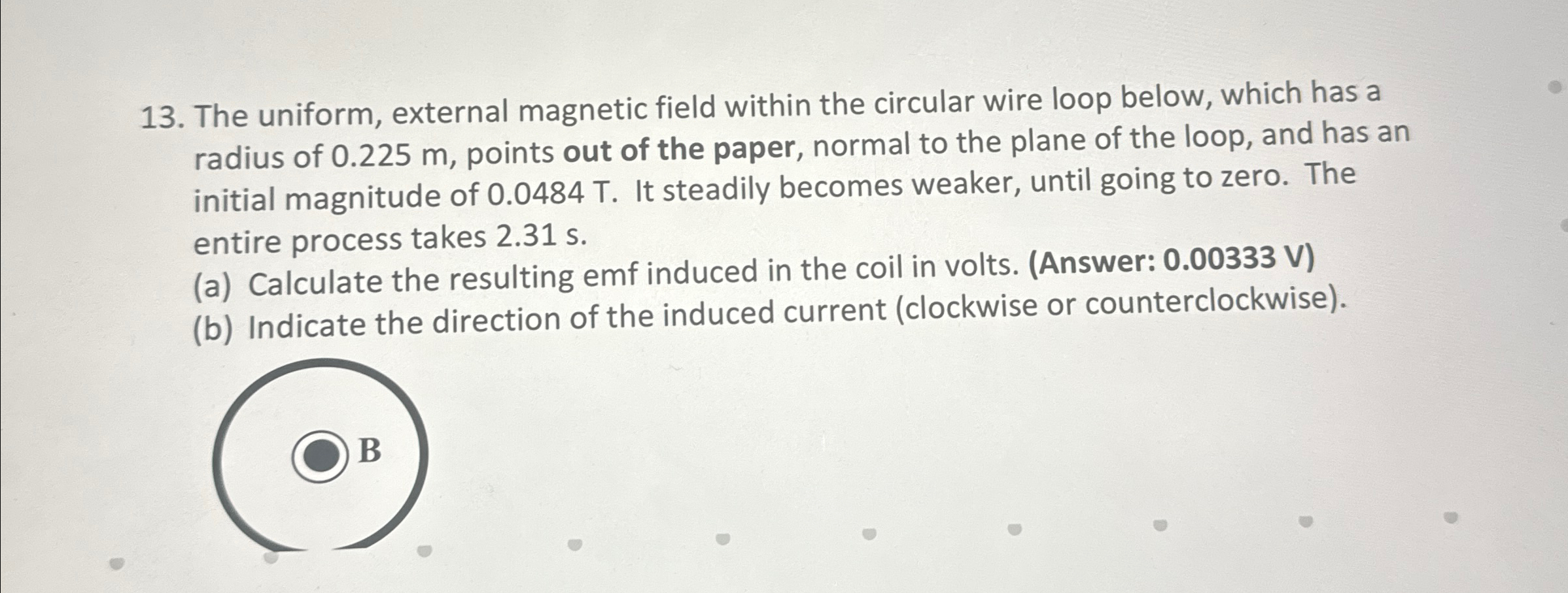 Solved The uniform, external magnetic field within the | Chegg.com
