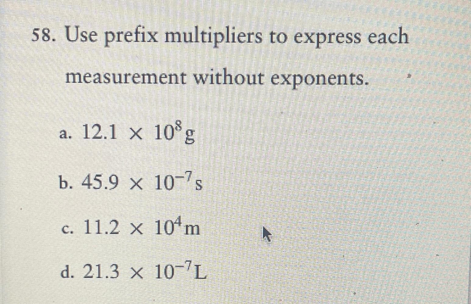 Solved Use prefix multipliers to express each measurement | Chegg.com