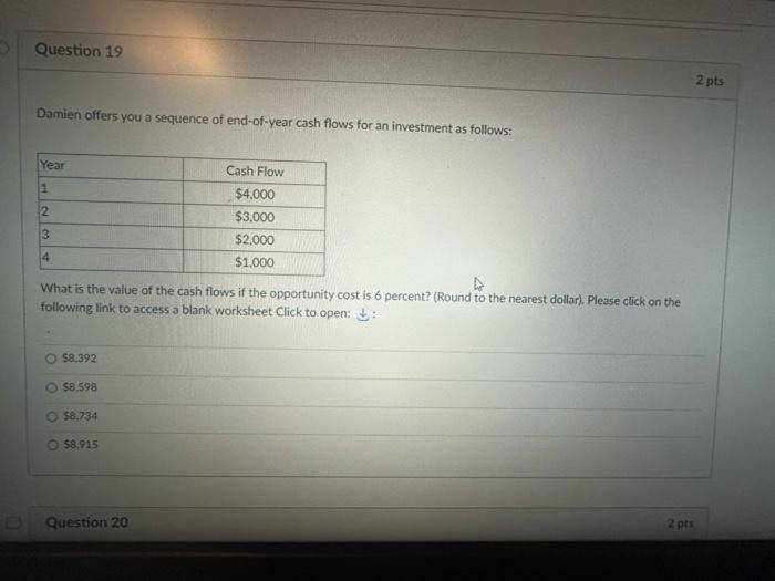 Damien offers you a sequence of end-of-year cash | Chegg.com