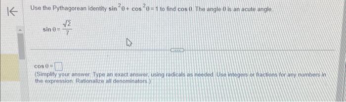 Solved K Use the Pythagorean identity sin 20+ cos20=1 to | Chegg.com