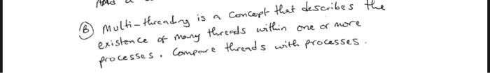 Solved (B) Multi-threading is a concept that describes the | Chegg.com