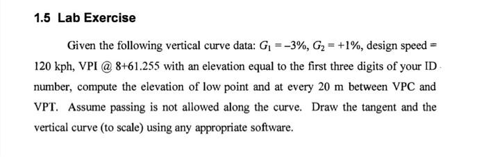 Solved 1.5 Lab Exercise Given the following vertical curve | Chegg.com