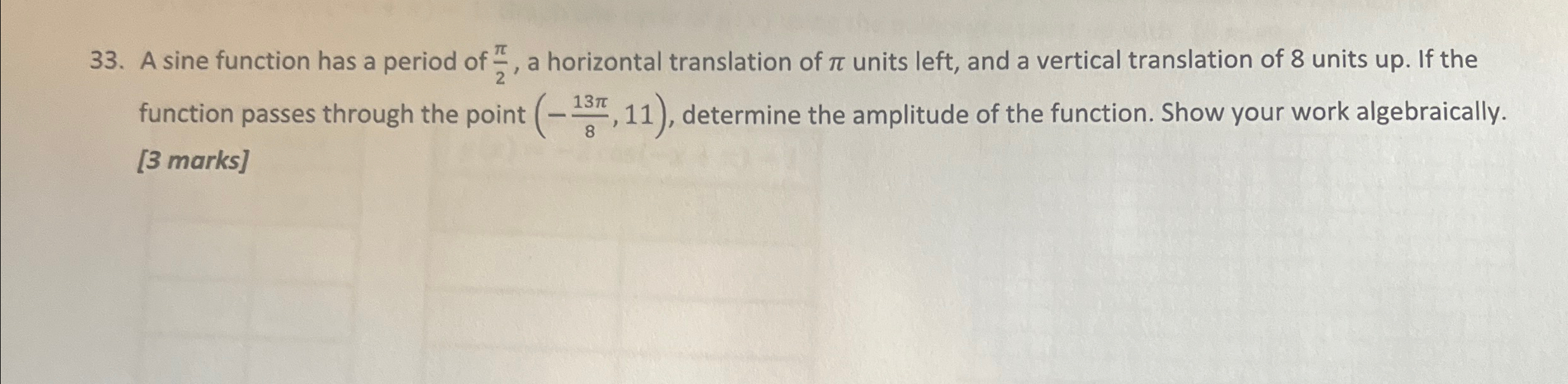 Solved A sine function has a period of π2, ﻿a horizontal | Chegg.com