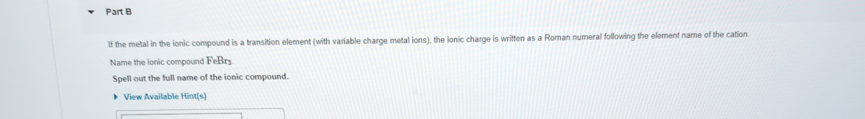 Solved Part BIf the metal in the ionic compound is a | Chegg.com