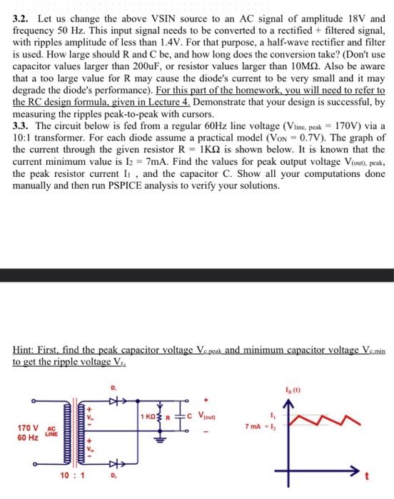 Solved 3.2. Let us change the above VSIN source to an AC | Chegg.com
