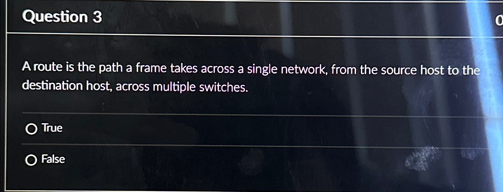 Solved Question 3A route is the path a frame takes across a | Chegg.com