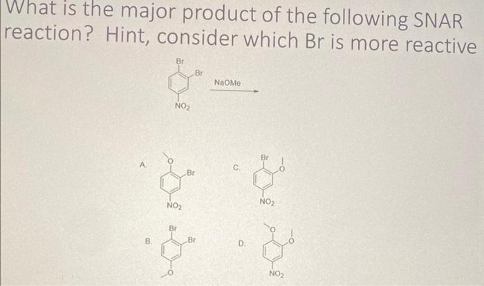 Solved What is the major product of the following SNAR | Chegg.com