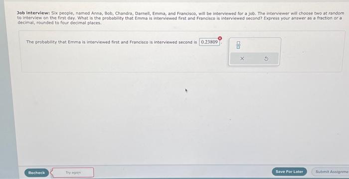 Solved Job interview: Six people, named Anno, Bob, Chandra, | Chegg.com