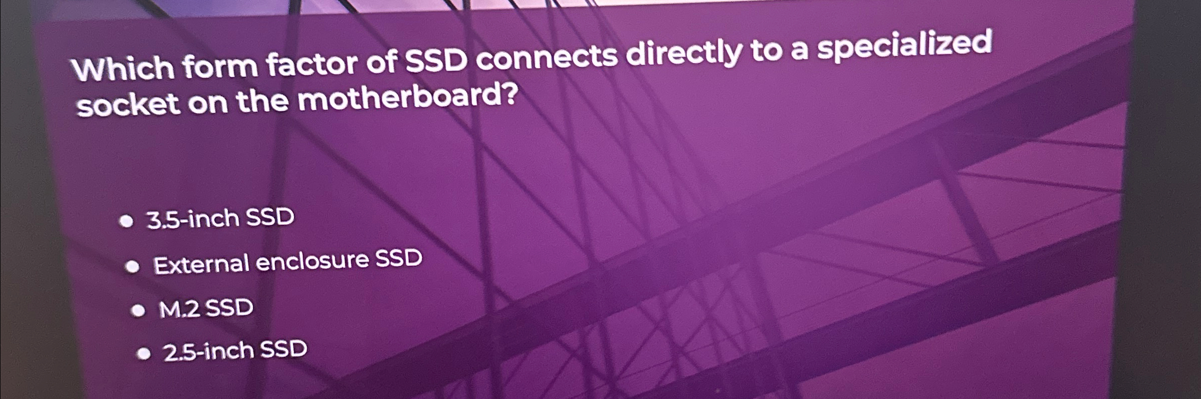 Solved Which form factor of SSD connects directly to a | Chegg.com