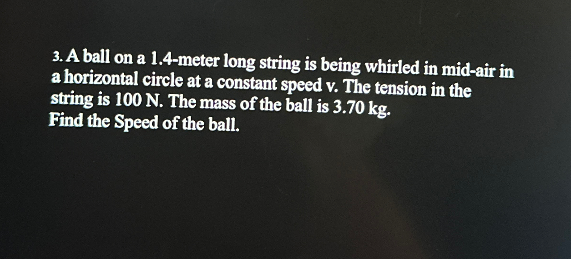 Solved A ball on a 1.4 -meter long string is being whirled | Chegg.com