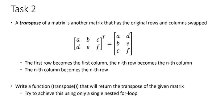 Solved Task 1 • Write a function (print_matrix_info()) that | Chegg.com