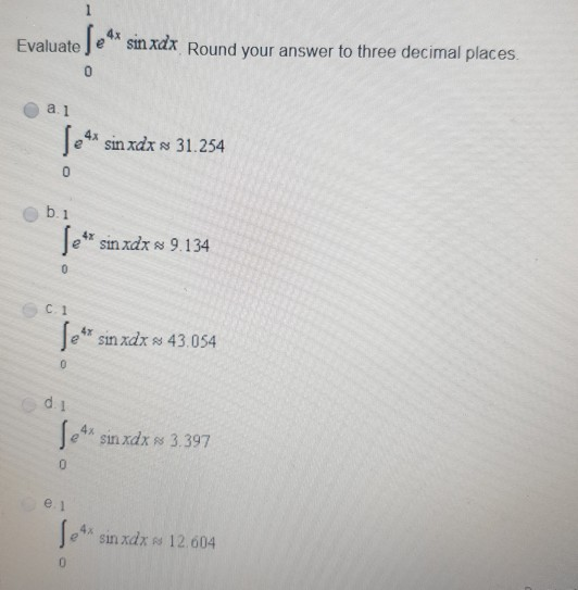 Solved Evaluate e sin xdx Round your answer to three decimal | Chegg.com