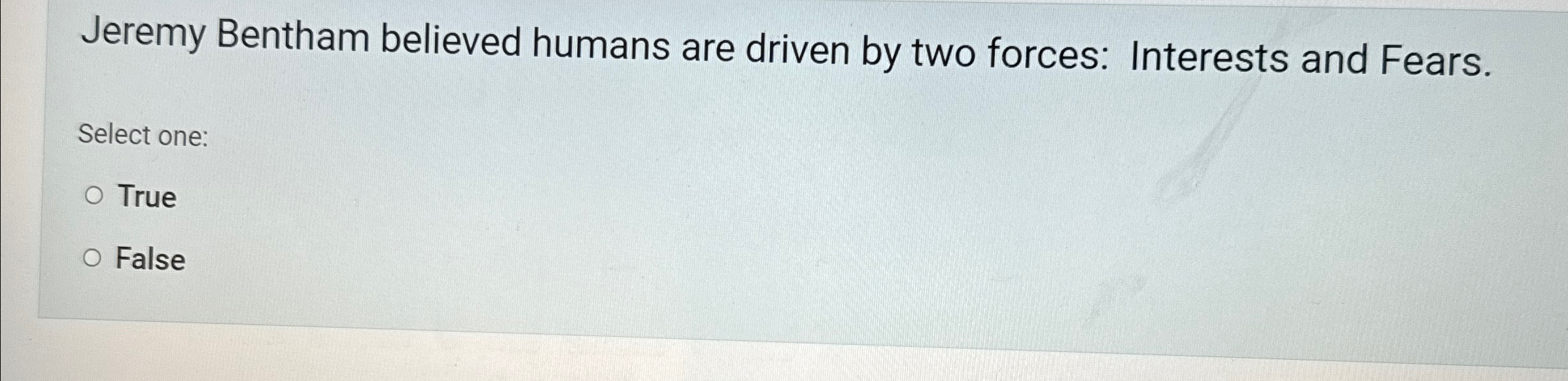 Solved Jeremy Bentham believed humans are driven by two | Chegg.com