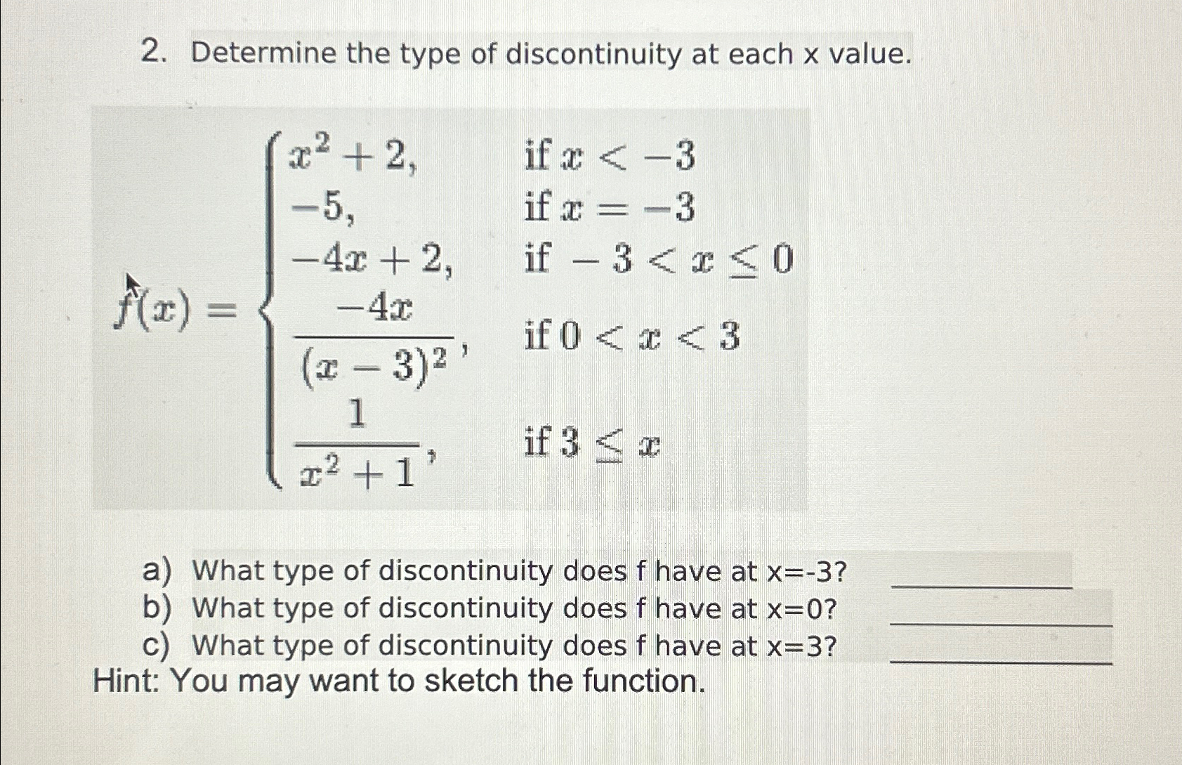Solved Determine the type of discontinuity at each x | Chegg.com