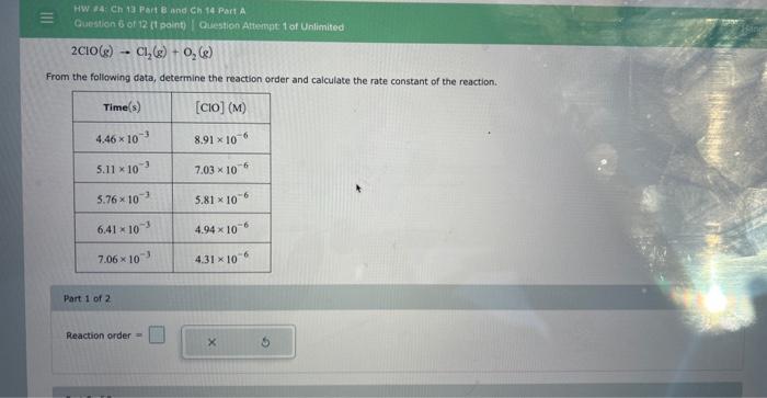 Solved 2ClO(g)→Cl2( g)+O2( g) From the following data, | Chegg.com