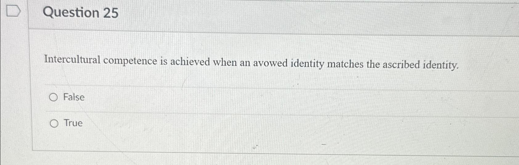 Solved Question 25Intercultural competence is achieved when | Chegg.com