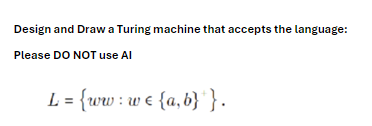 Solved Design and Draw a Turing machine that accepts the | Chegg.com