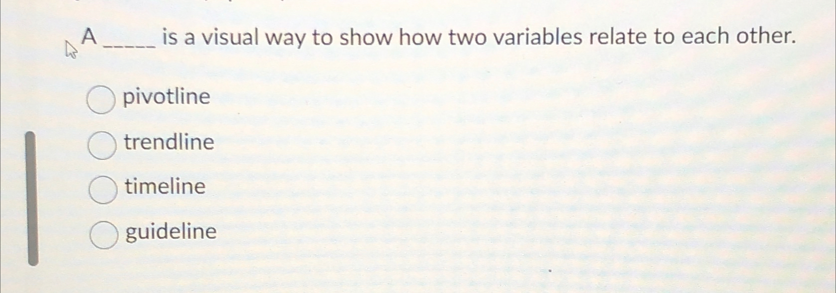Solved Ais a visual way to show how two variables relate to | Chegg.com